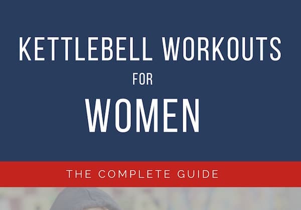 Complete Guide to Kettlebell Workouts for Women