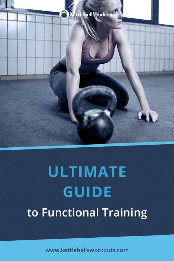 Ultimate Guide to Functional Training, Exercises and Workouts